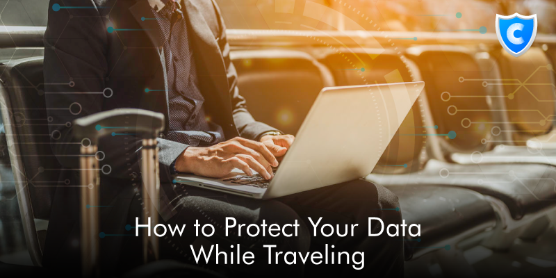 How to Protect Your Data While Traveling | Covve