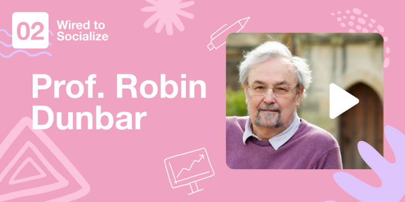 Robin Dunbar on the Reasons Entertainment is Fundamental in Building ...