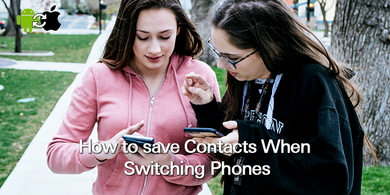 How to Save Contacts When Switching Phones | Covve