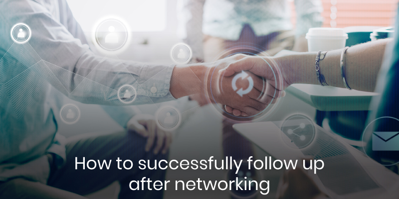 How to Successfully Follow Up After Networking | Covve