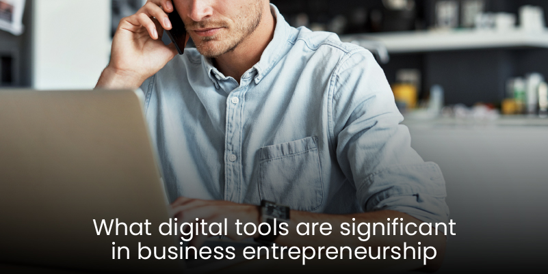 What Digital Tools are Significant in Business Entrepreneurship? | Covve
