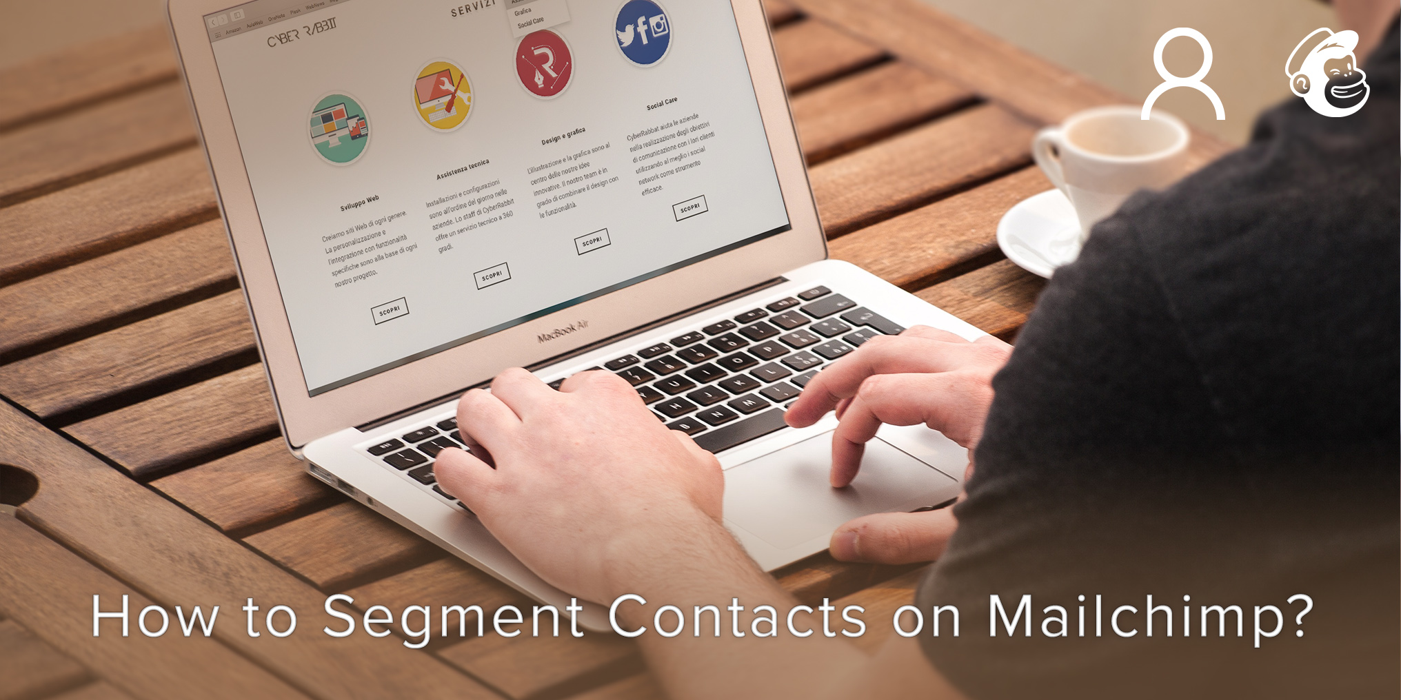 How to Segment Contacts on Mailchimp | Covve