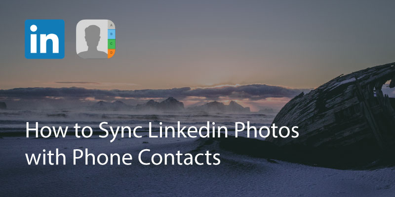 How to Sync Linkedin Photos with Phone Contacts | Covve